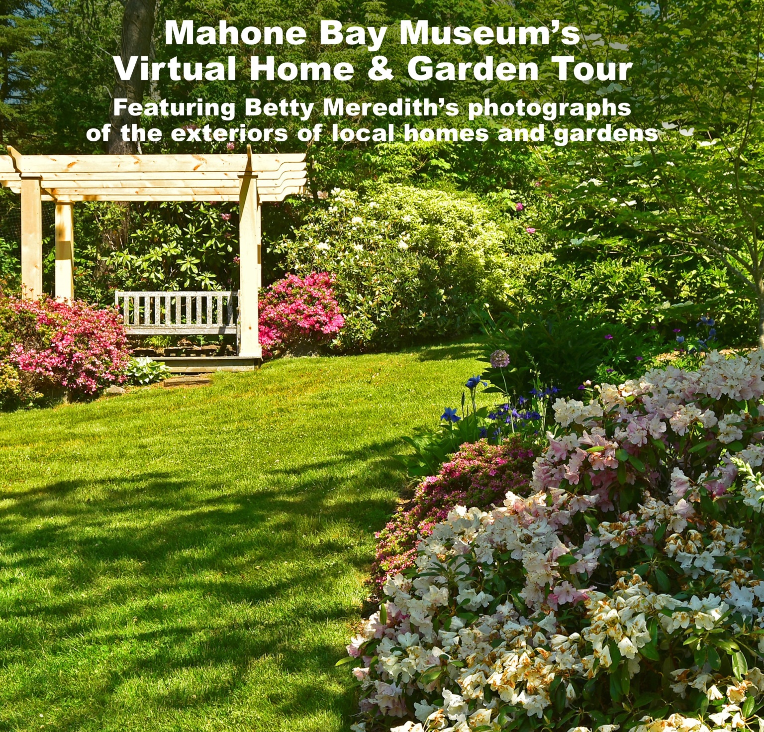 Mahone Bay Museum $10 Donation for our Virtual Home & Garden Tour
